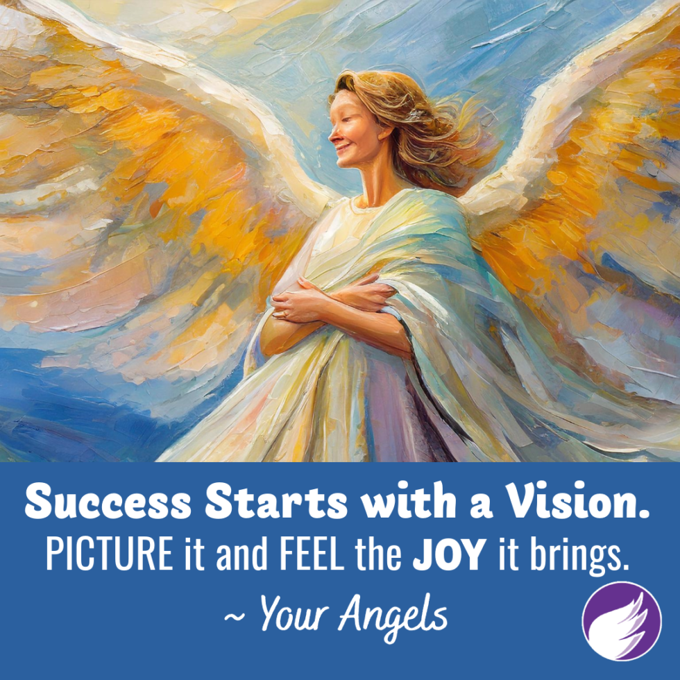 Success Starts with a Vision | Letter from Your Angels